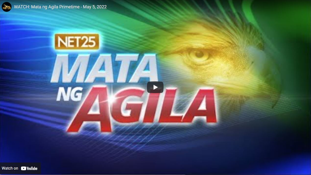 WATCH: Mata ng Agila Primetime - May 5, 2022