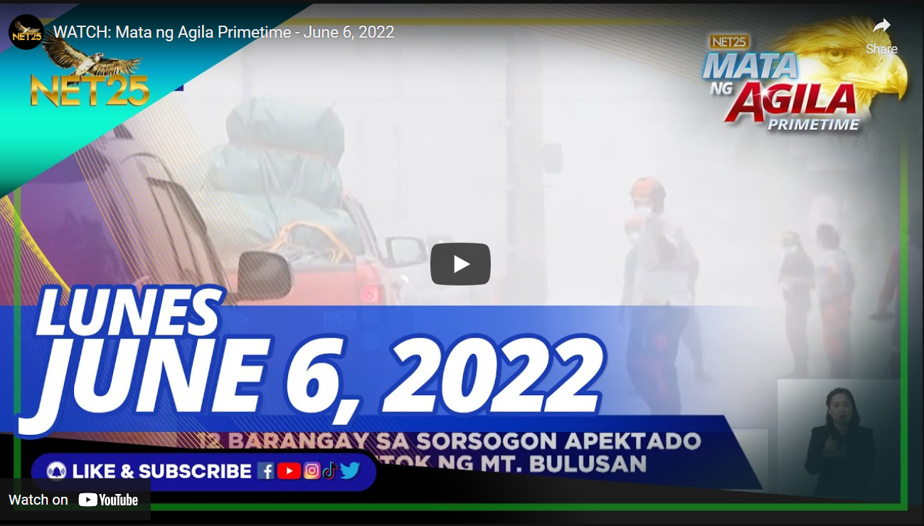 WATCH: Mata ng Agila Primetime - June 6, 2022
