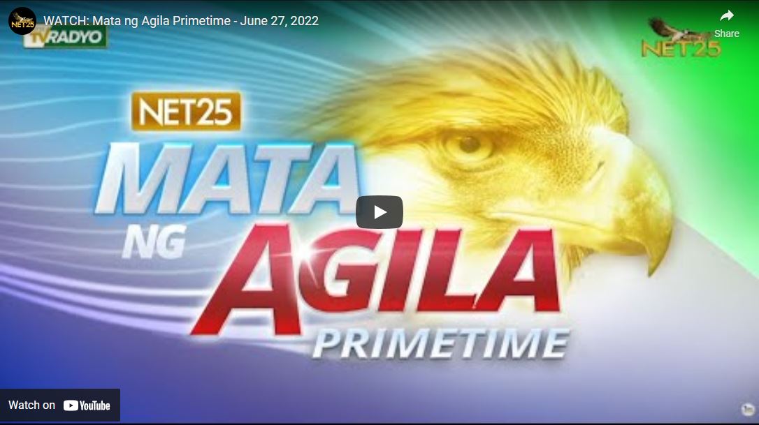 WATCH: Mata ng Agila Primetime - June 27, 2022